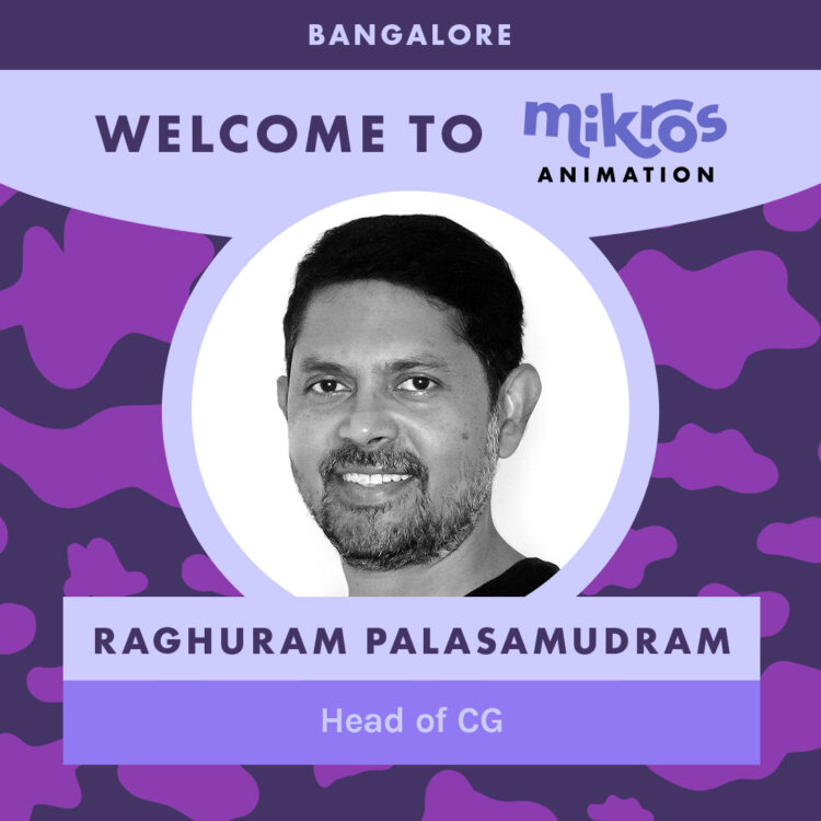 RAGHURAM PALASAMUDRAM JOINS THE MIKROS ANIMATION BANGALORE TEAM ...